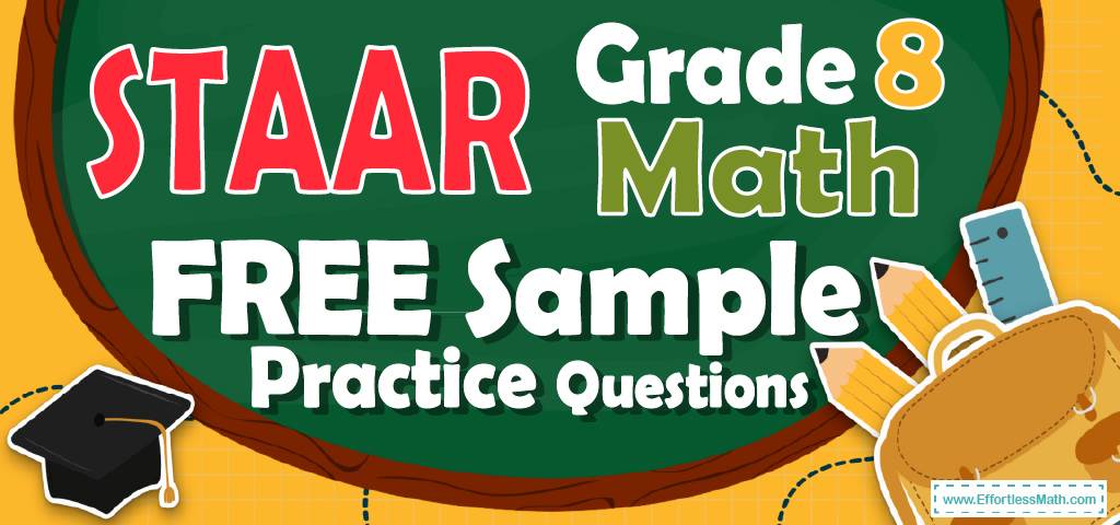8th Grade STAAR Math FREE Sample Practice Questions - Effortless Math ...