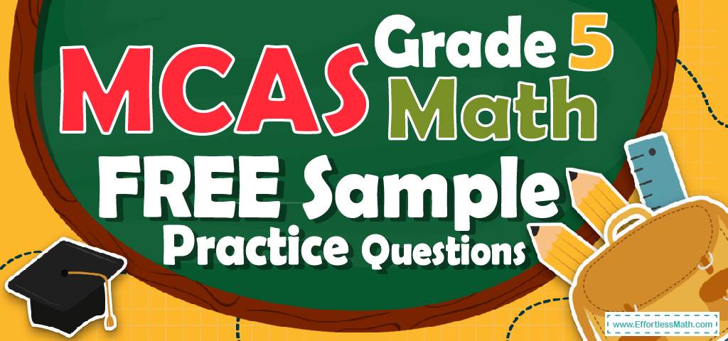 5th Grade MCAS Math FREE Sample Practice Questions - Effortless Math ...