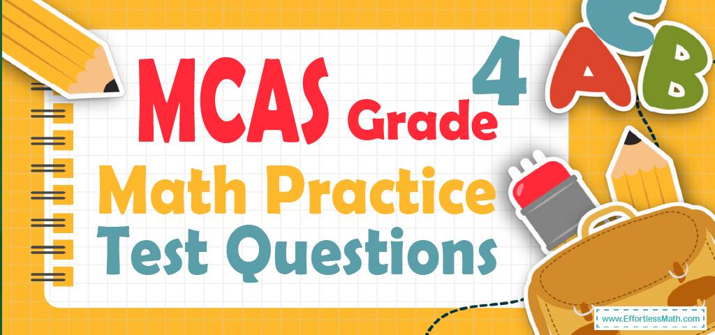 4th Grade MCAS Math Practice Test Questions - Effortless Math: We Help ...