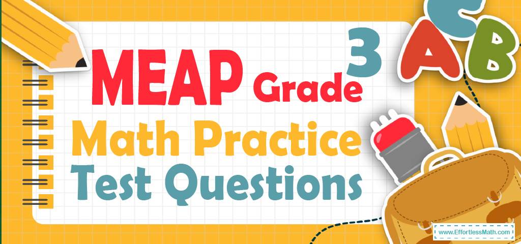 3rd Grade MEAP Math Practice Test Questions - Effortless Math: We Help ...
