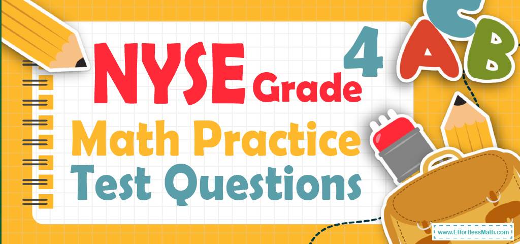 4th Grade NYSE Math Practice Test Questions | Effortless Math