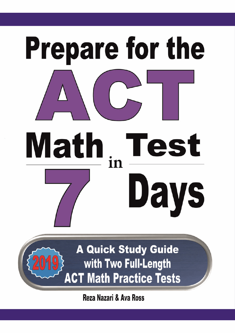 Prepare for the ACT Math Test in 7 Days: A Quick Study Guide with Two ...