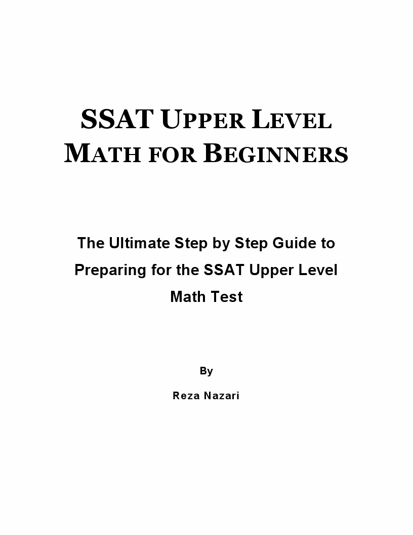 SSAT Upper Level Math for Beginners 2023: The Ultimate Step by Step ...