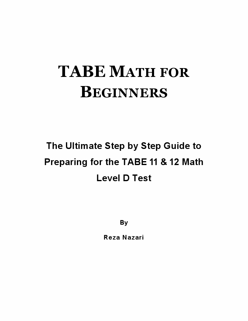 TABE Math for Beginners 2024: The Ultimate Step by Step Guide to ...