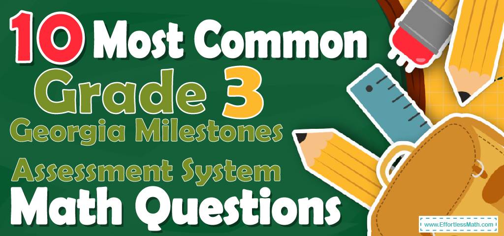 10 Most Common 3rd Grade Georgia Milestones Assessment System Math ...