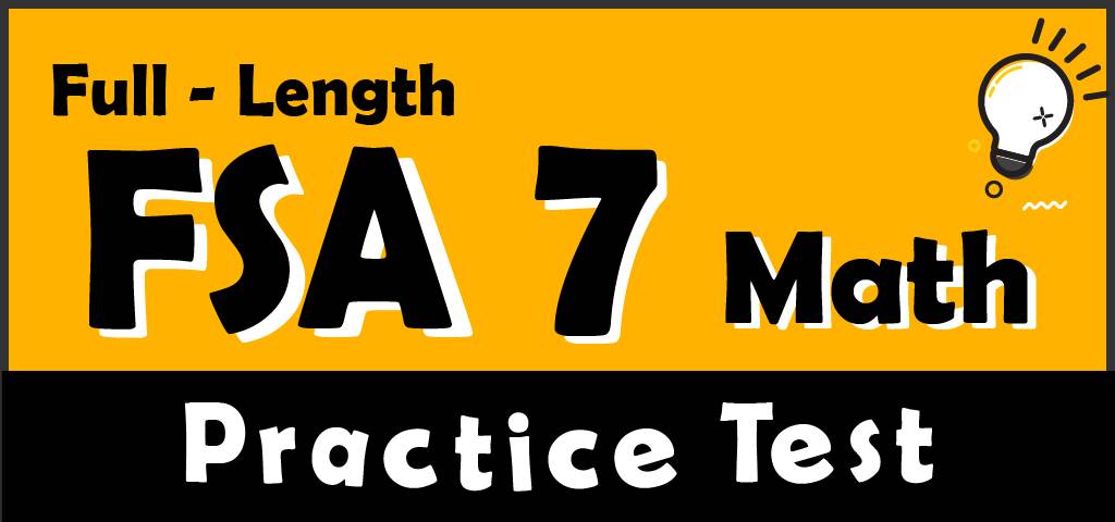 Full-Length 7th Grade FSA Math Practice Test - Effortless Math: We Help ...