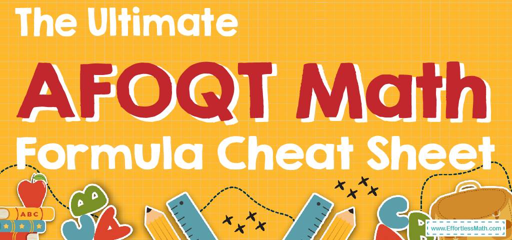 The Ultimate AFOQT Math Formula Cheat Sheet - Effortless Math: We Help ...