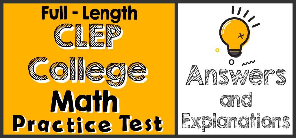 Full-Length CLEP College Mathematics Practice Test-Answers and ...