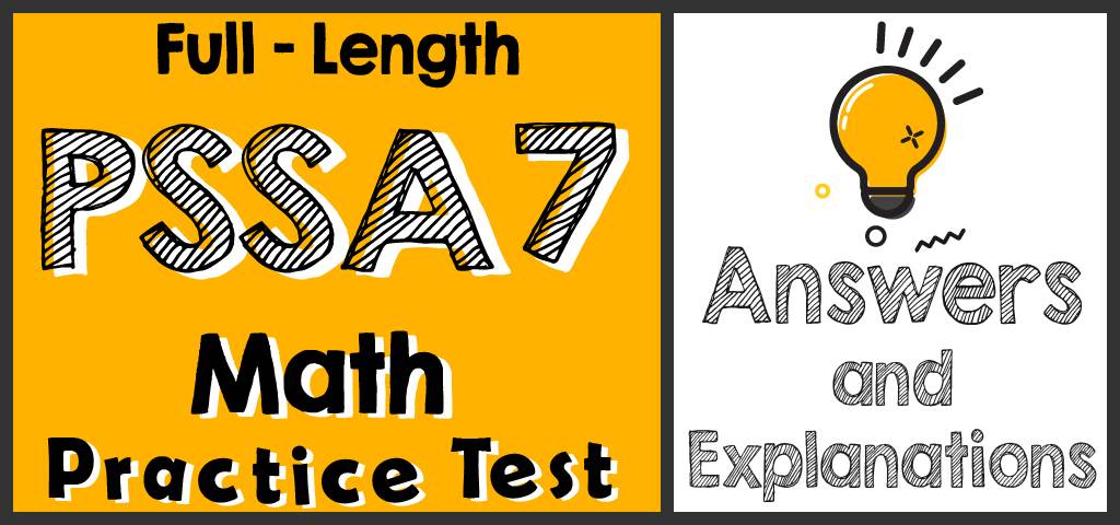 Full Length 7th Grade PSSA Math Practice Test Answers And Explanations full-length-7th-grade-pssa-math-practice-test-answers-and-explanations