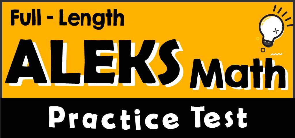 Full Length Aleks Math Practice Test Effortless Math We Help