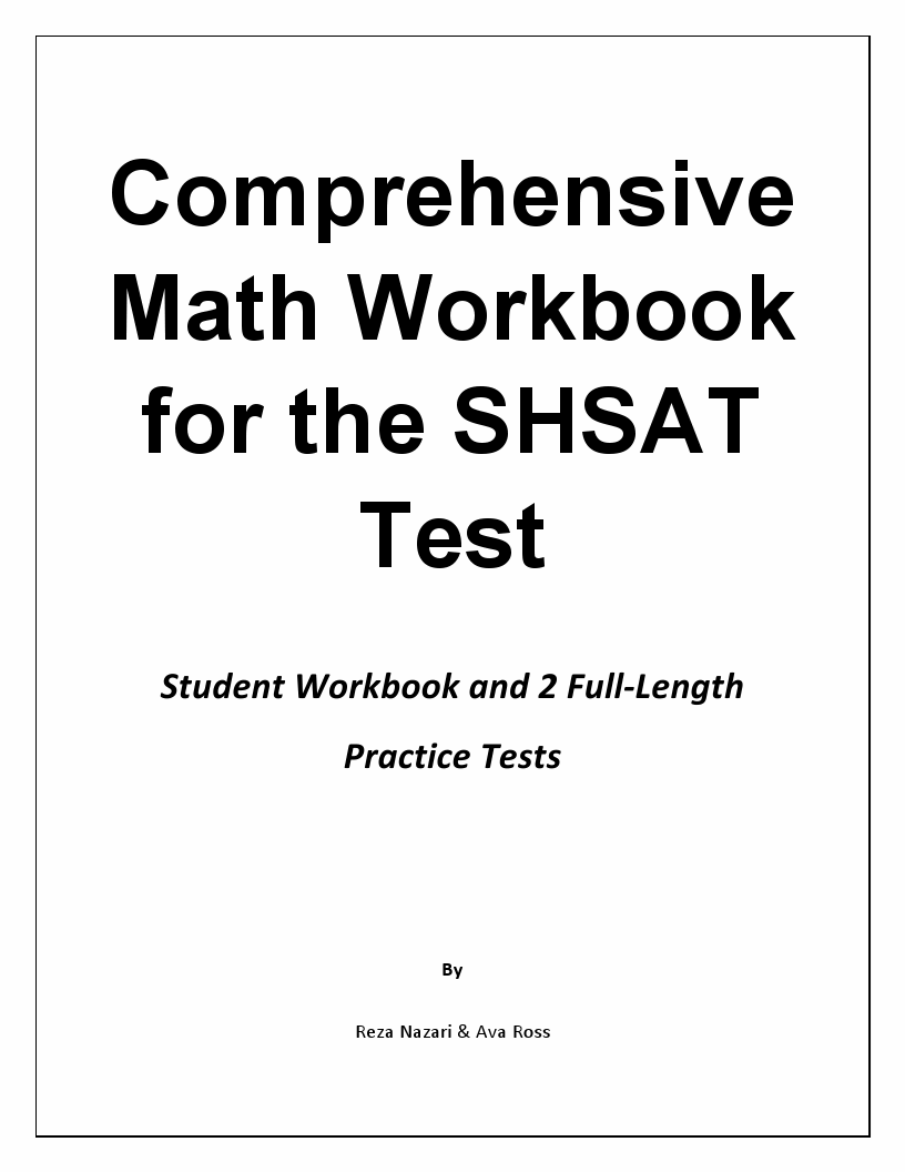 Comprehensive Math Workbook for the SHSAT Test: Student Workbook and 2 ...