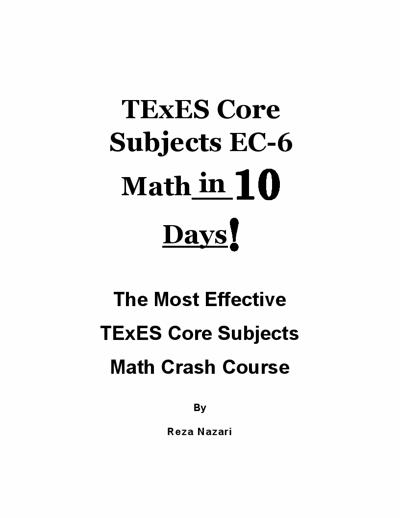 TExES Core Subjects EC-6 Math in 10 Days: The Most Effective TExES Core ...