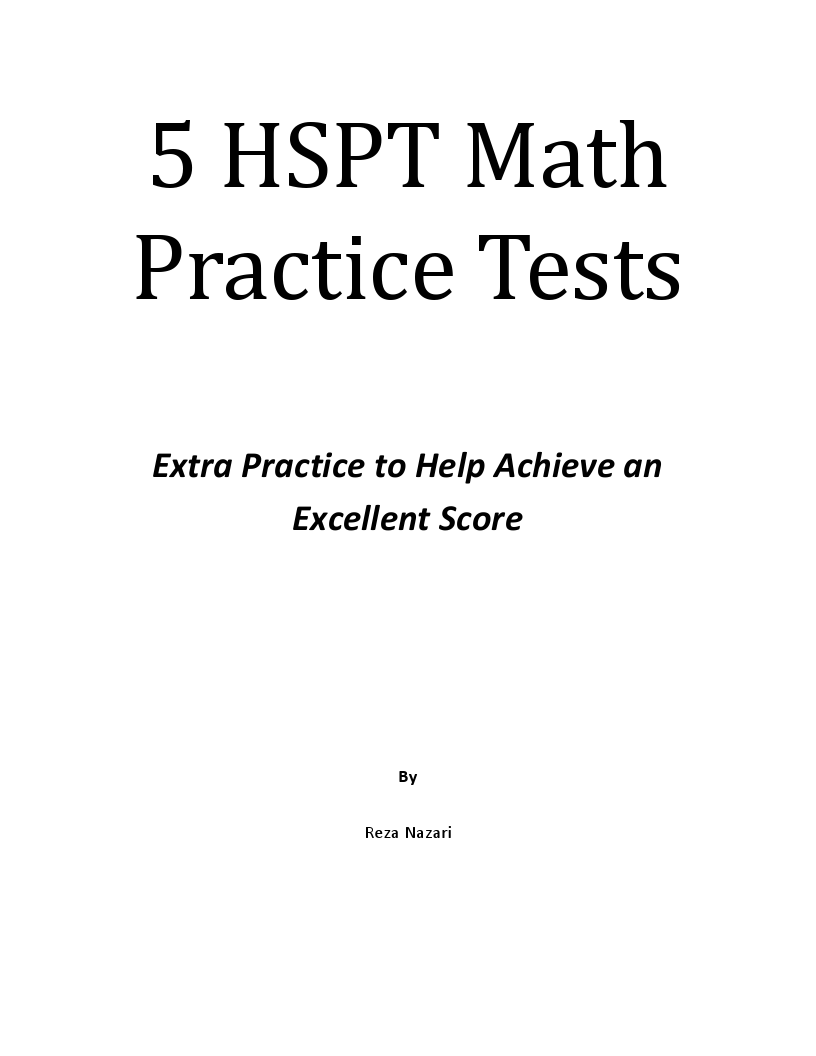 5 HSPT Math Practice Tests: Extra Practice to Help Achieve an Excellent ...