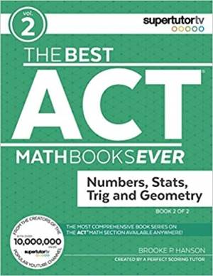 Top 10 ACT Math Prep Books (Our 2023 Favorite Picks) - Effortless Math ...