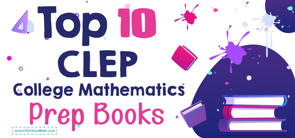 Top 10 CLEP College Mathematics Prep Books (Our 2023 Favorite Picks ...