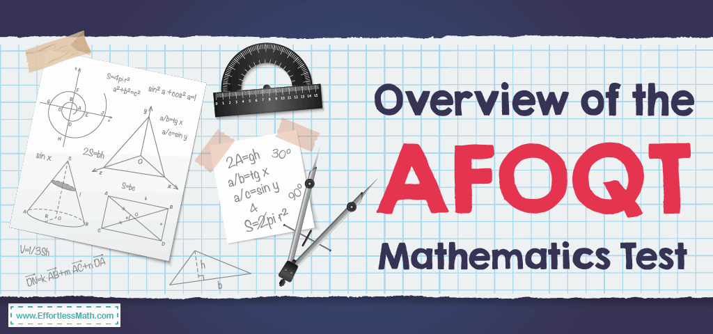 Overview of the AFOQT Mathematics Test - Effortless Math: We Help ...