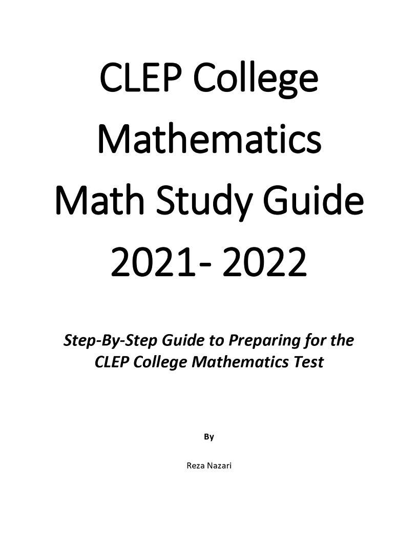 CLEP College Mathematics Study Guide: Step-By-Step Guide to Preparing ...