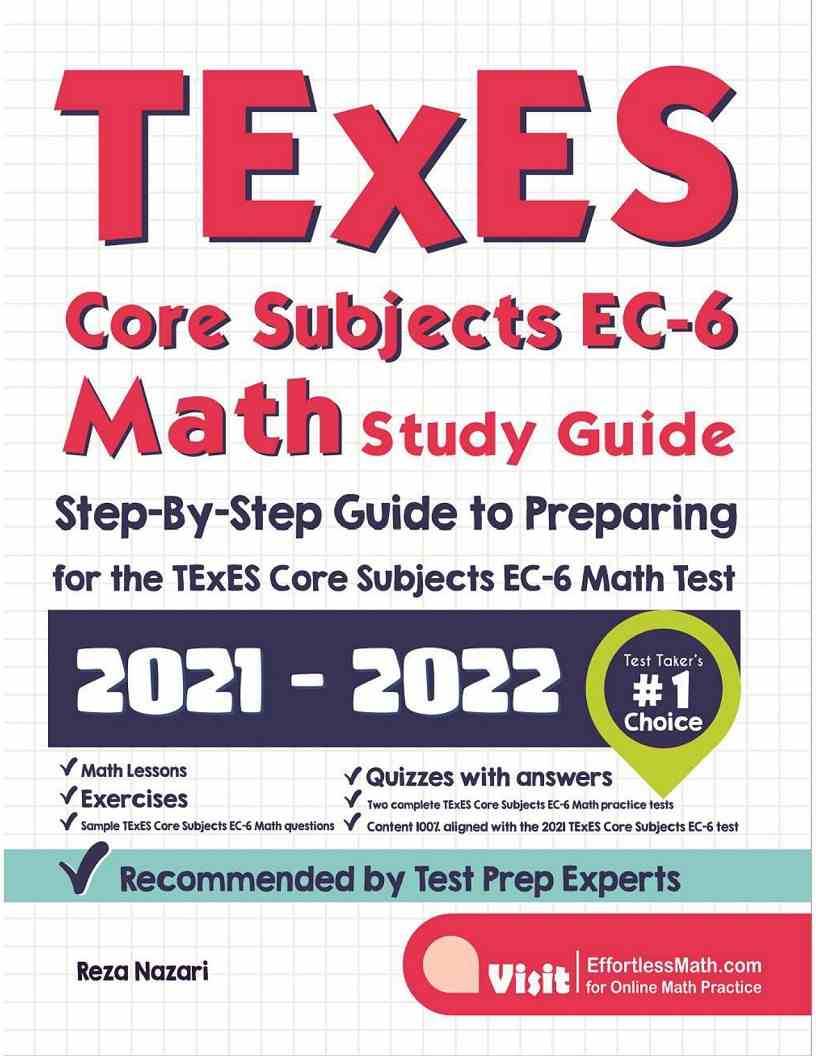 TExES Core Subjects EC-6 Math Study Guide: Step-By-Step Guide to ...