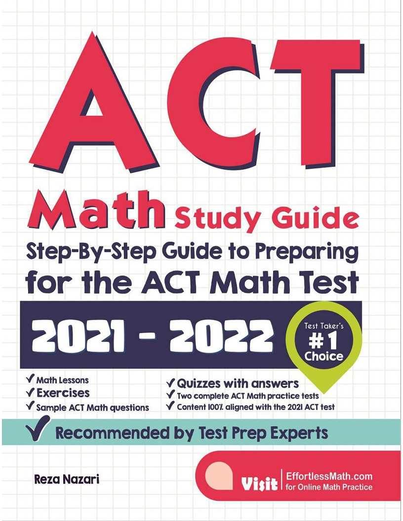 ACT Math Study Guide: Step-By-Step Guide to Preparing for the ACT Math ...