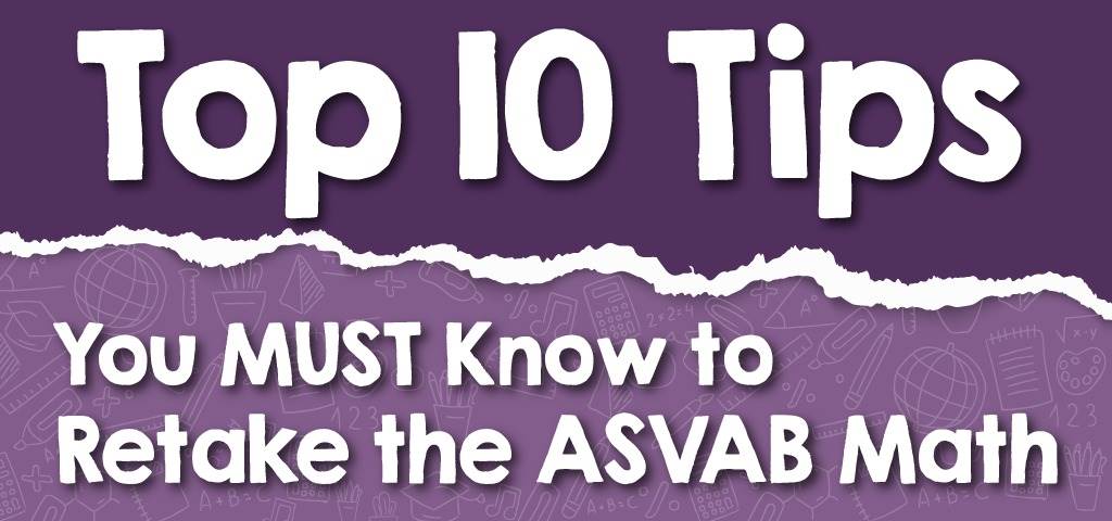 Top 10 Tips You Must Know To Retake The Asvab Math Effortless Math