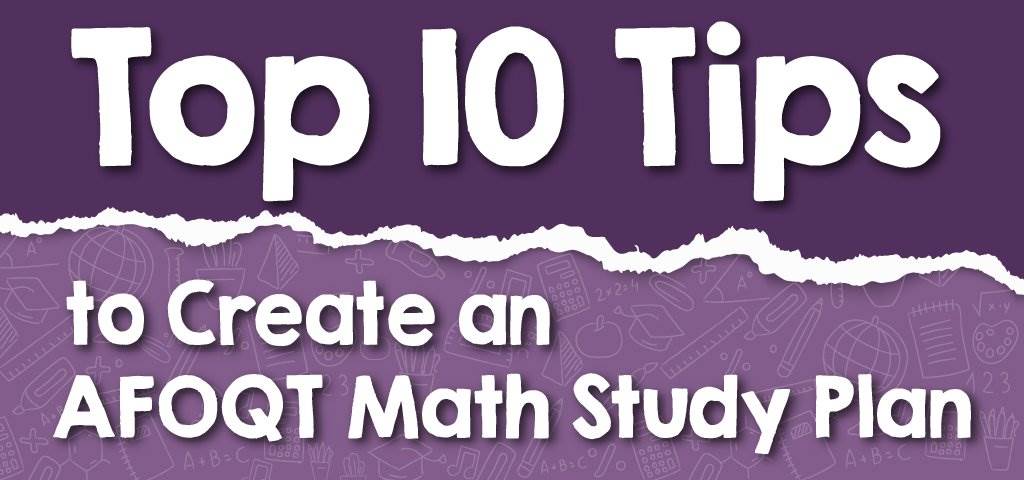 Top 10 Tips to Create an AFOQT Math Study Plan - Effortless Math: We ...