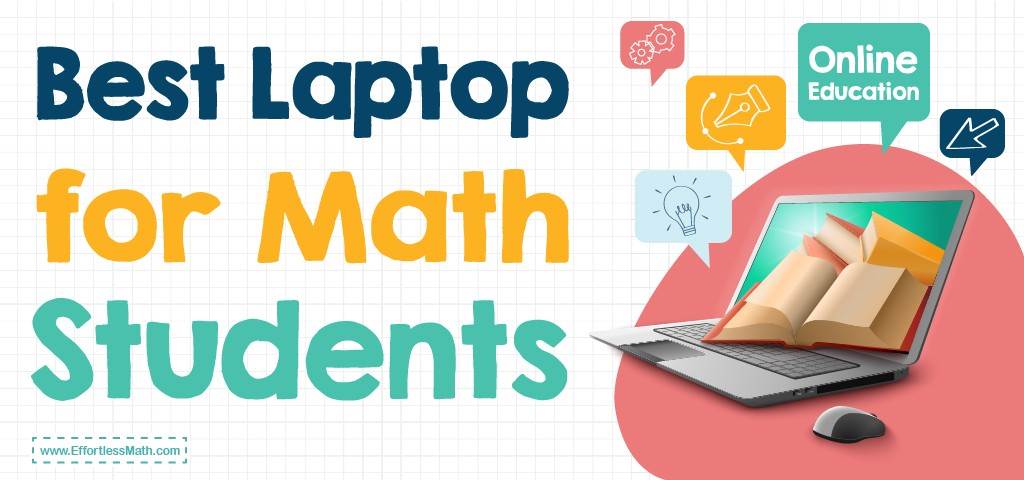 Best Laptop for Math Students In 2024 - Effortless Math: We Help ...