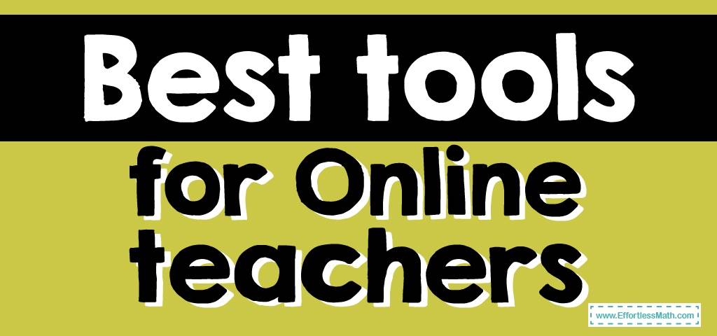 Best tools for Online teachers - Effortless Math: We Help Students ...