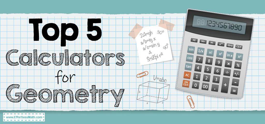 Top 5 Calculators for Geometry - Effortless Math: We Help Students ...