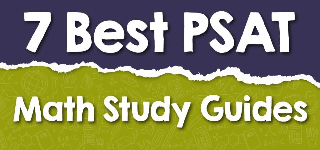 7 Best PSAT Math Study Guides - Effortless Math: We Help Students Learn ...