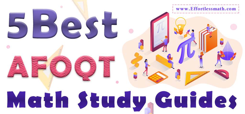 5 Best AFOQT Math Study Guides - Effortless Math: We Help Students ...