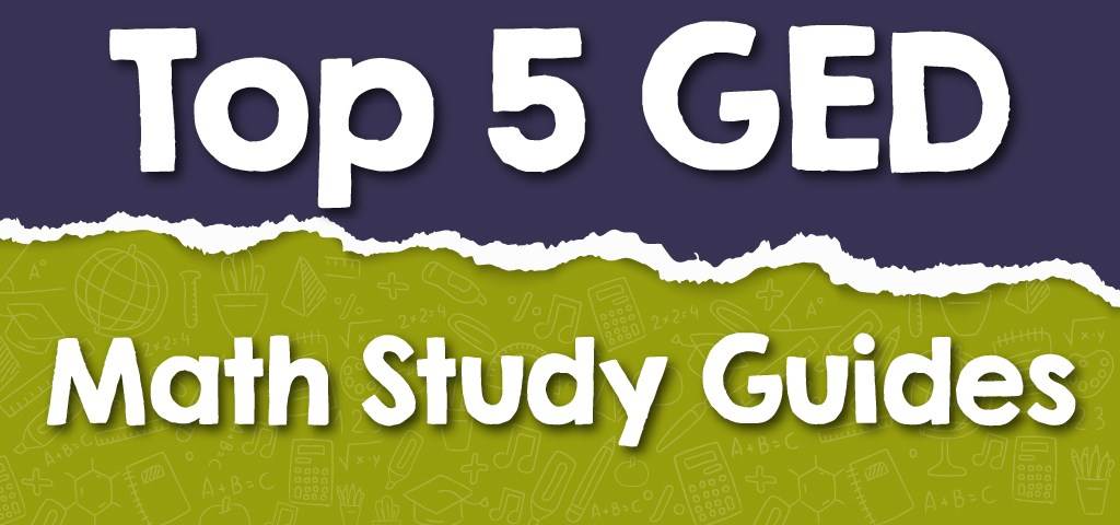 Top 5 GED Math Study Guides - Effortless Math: We Help Students Learn ...