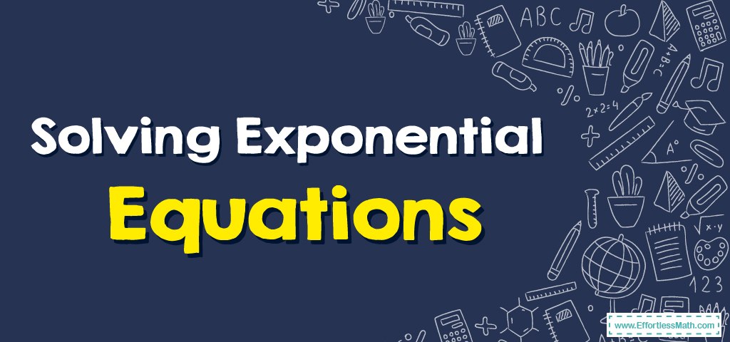 Solving Exponential Equations With Different Bases Without Logarithms ... Solving Exponential Equations With Different Bases Without Logarithms ...