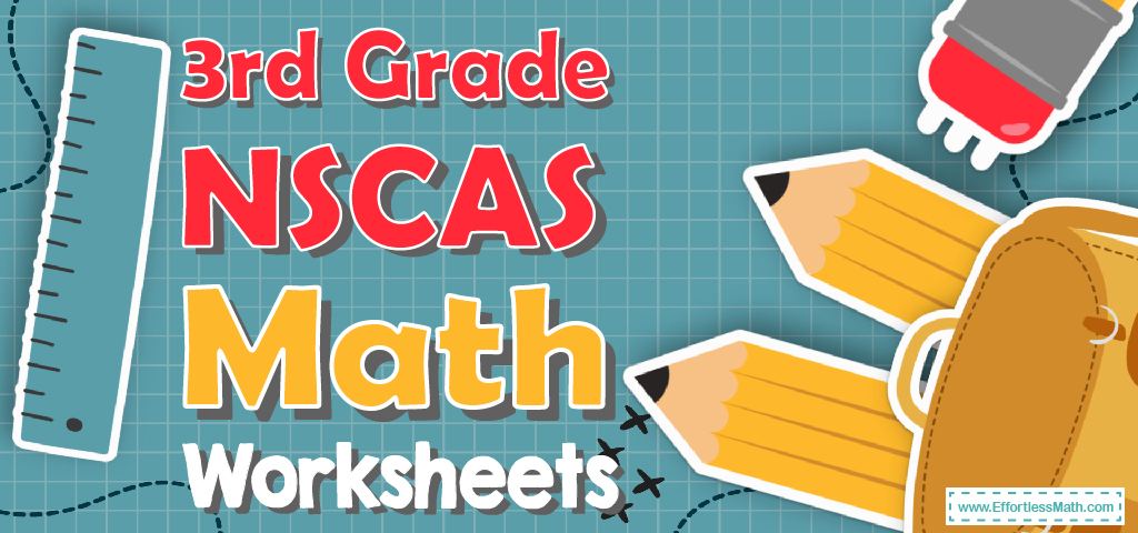 3rd Grade NSCAS Math Worksheets: FREE & Printable | Effortless Math