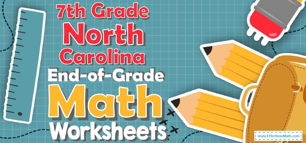 7th Grade North Carolina End-of-Grade Math Worksheets: FREE & Printable ...