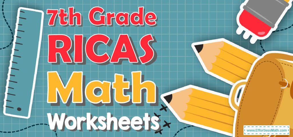 7th Grade RICAS Math Worksheets: FREE & Printable - Effortless Math: We ...