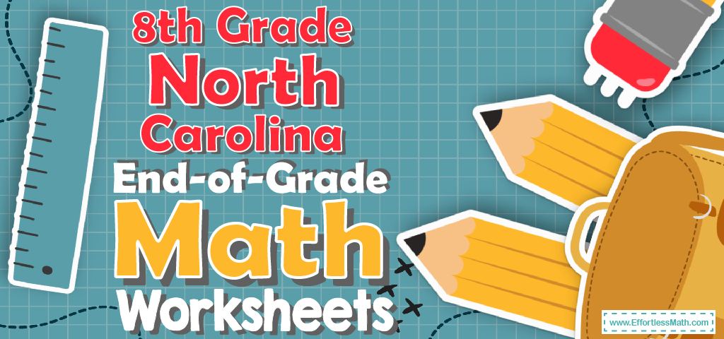 8th Grade North Carolina End-of-Grade Math Worksheets: FREE & Printable ...
