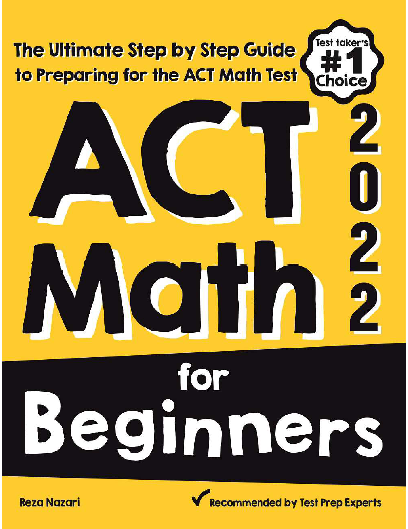 ACT Math for Beginners 2023: The Ultimate Step by Step Guide to ...