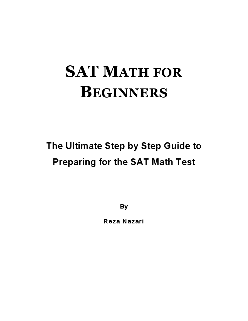 SAT Math for Beginners 2024: The Ultimate Step by Step Guide to ...