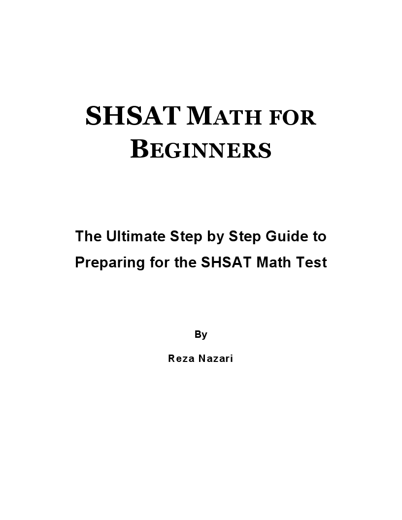 SHSAT Math for Beginners 2023: The Ultimate Step by Step Guide to ...