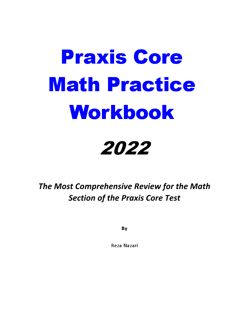Praxis Core Math Practice Workbook 2024: The Most Comprehensive Review ...