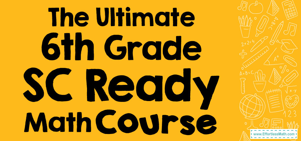 The Ultimate 6th Grade SC Ready Math Course (+FREE Worksheets ...