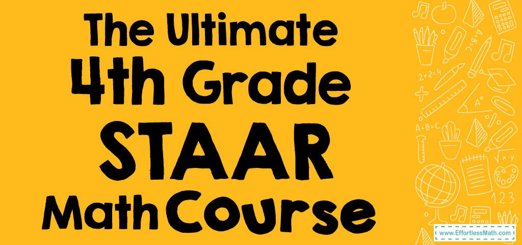 The Ultimate 4th Grade STAAR Math Course (+FREE Worksheets ...