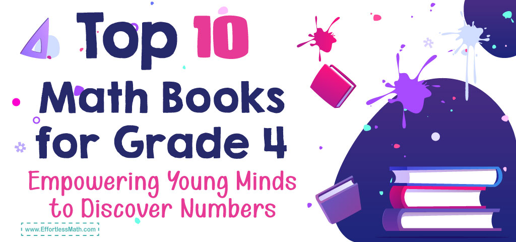 Top 10 Math Books for Grade 4: Empowering Young Minds to Discover ...