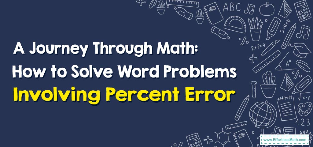 A Journey Through Math: How to Solve Word Problems Involving Percent ...