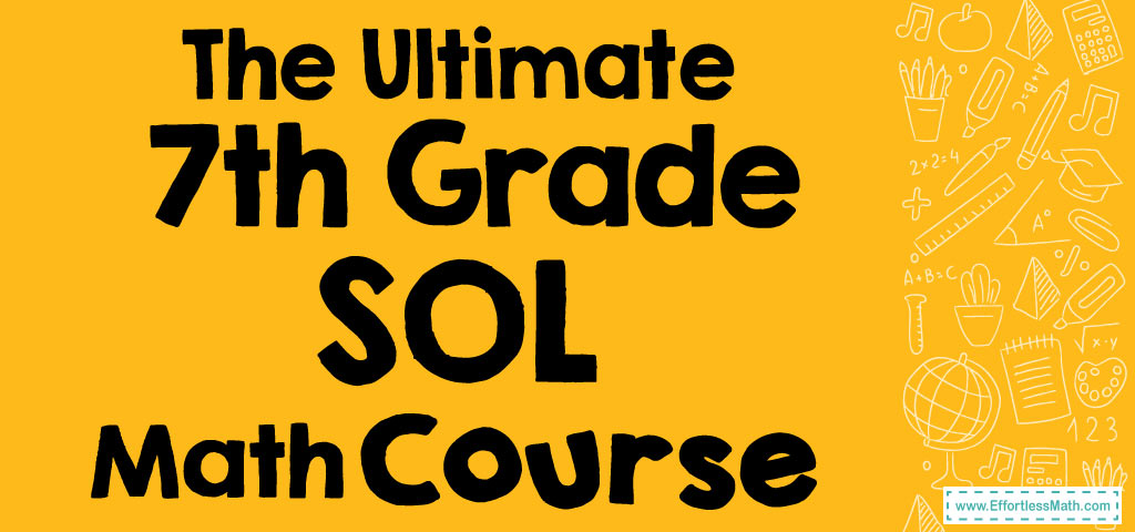 The Ultimate 7th Grade SOL Math Course (+FREE Worksheets) - Effortless ...