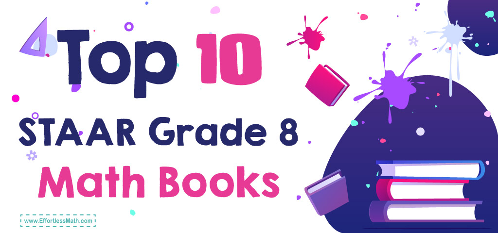 Top 10 STAAR Grade 8 Math Books: A Comprehenisve Review - Effortless ...