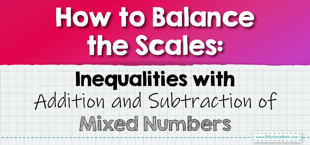 How to Balance the Scales: Inequalities with Addition and Subtraction ...