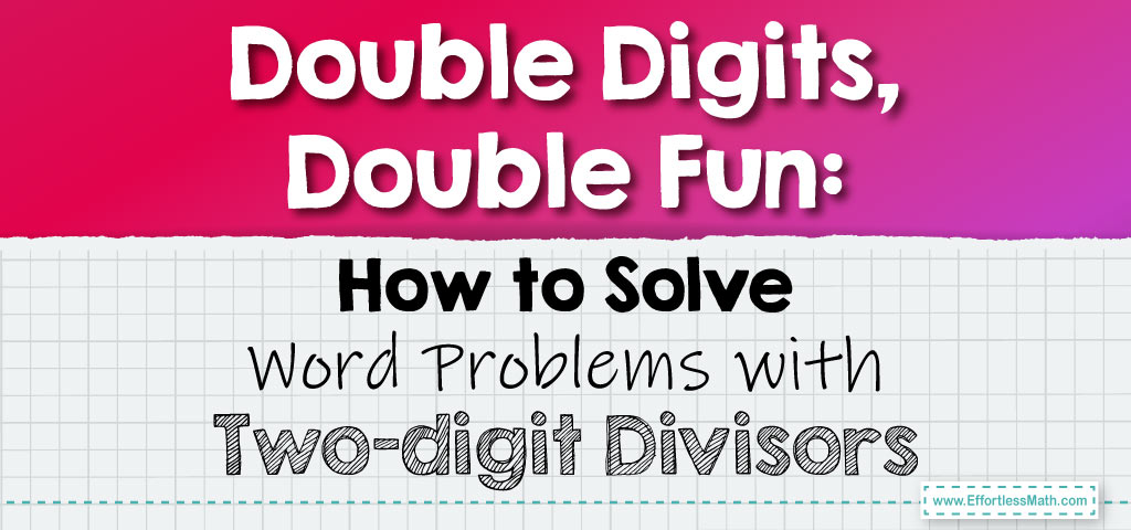 Double Digits, Double Fun: How to Solve Word Problems with Two-digit ...