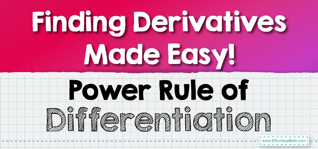 Finding Derivatives Made Easy! Power Rule of Differentiation ...