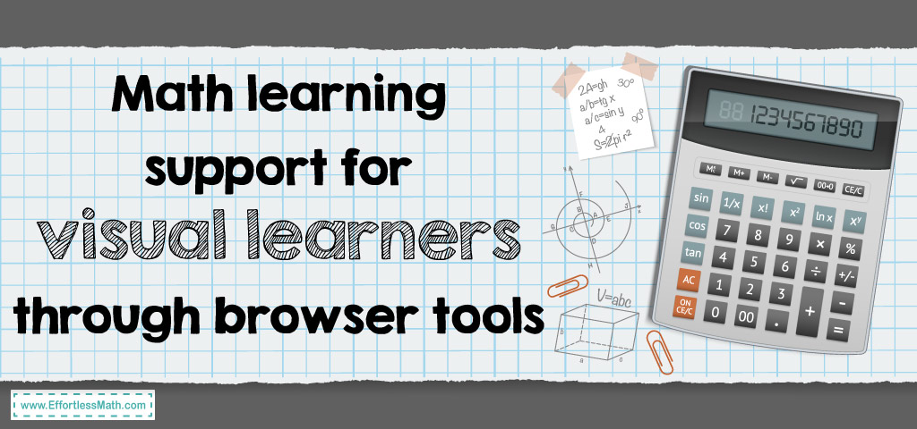 Math learning support for visual learners through browser tools ...